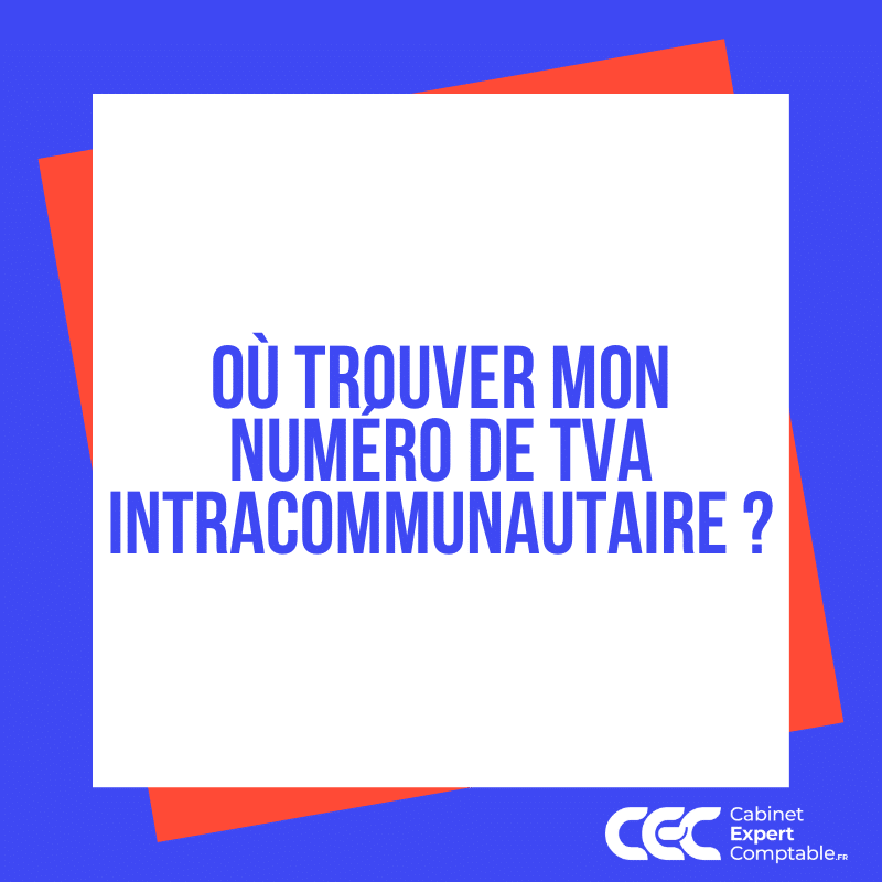 ᑕ ᑐ Où trouver mon numéro de TVA intracommunautaire